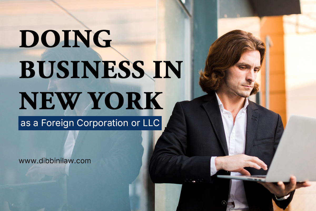 Doing Business in New York as a Foreign Corporation or LLC